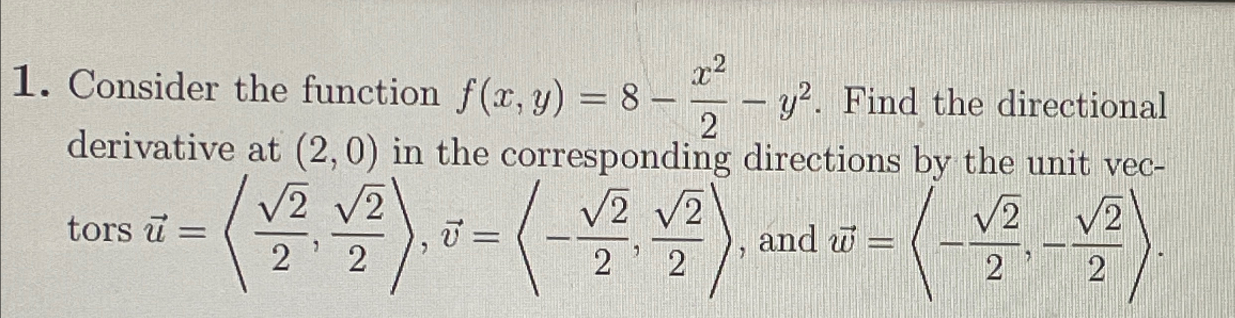 Solved Consider the function f(x,y)=8-x22-y2. ﻿Find the | Chegg.com