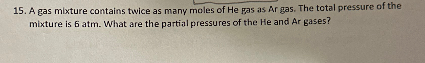Solved A gas mixture contains twice as many moles of He gas | Chegg.com