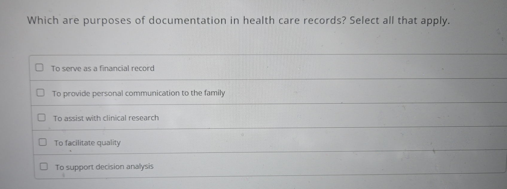 Solved Which are purposes of documentation in health care | Chegg.com