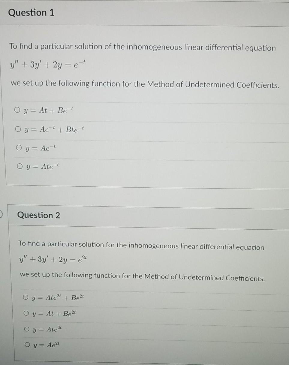 Solved Question 1 To find a particular solution of the | Chegg.com