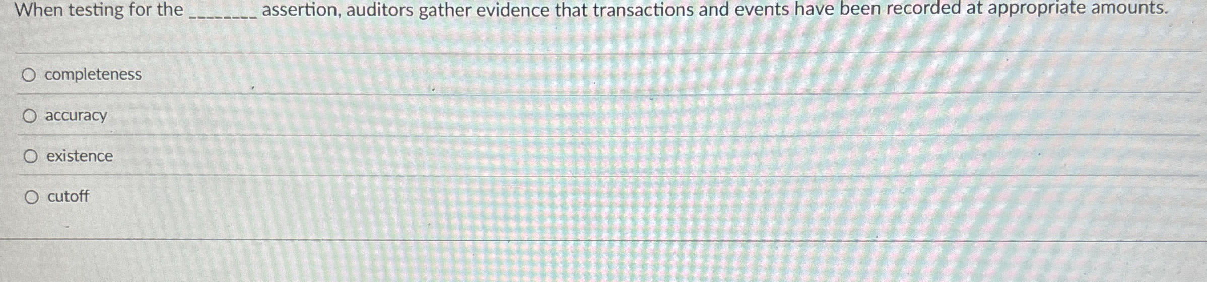 Solved When testing for the q, ﻿assertion, auditors gather | Chegg.com