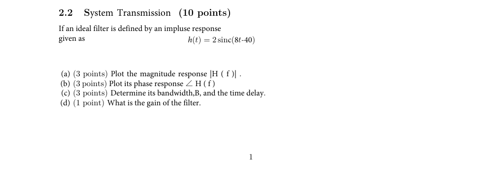 Solved 2.2 ﻿System Transmission (10 ﻿points)If an ideal | Chegg.com