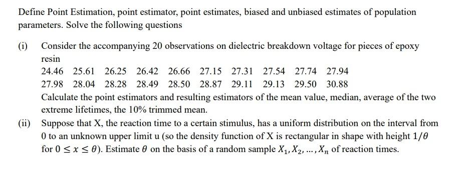 Solved Define Point Estimation Point Estimator Point