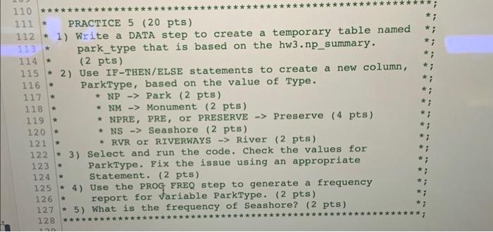 Solved 111∗ PRACTICE 5 (20 pts) 112 * 1) Write a DATA step | Chegg.com