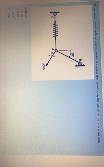 Solved The cable system is in static equilibrium as shown. | Chegg.com