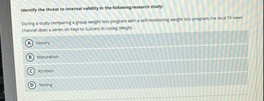 Solved Identify the threat to internal validity in the | Chegg.com
