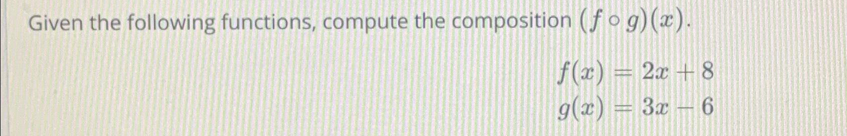 Solved Given the following functions, compute the | Chegg.com