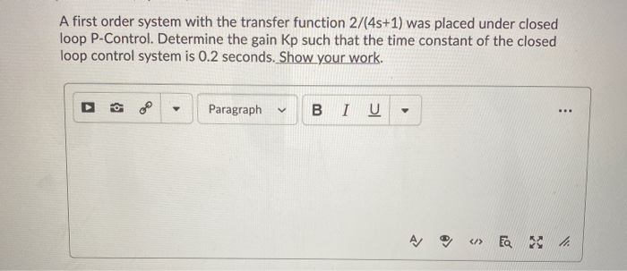 Solved A first order system with the transfer function | Chegg.com