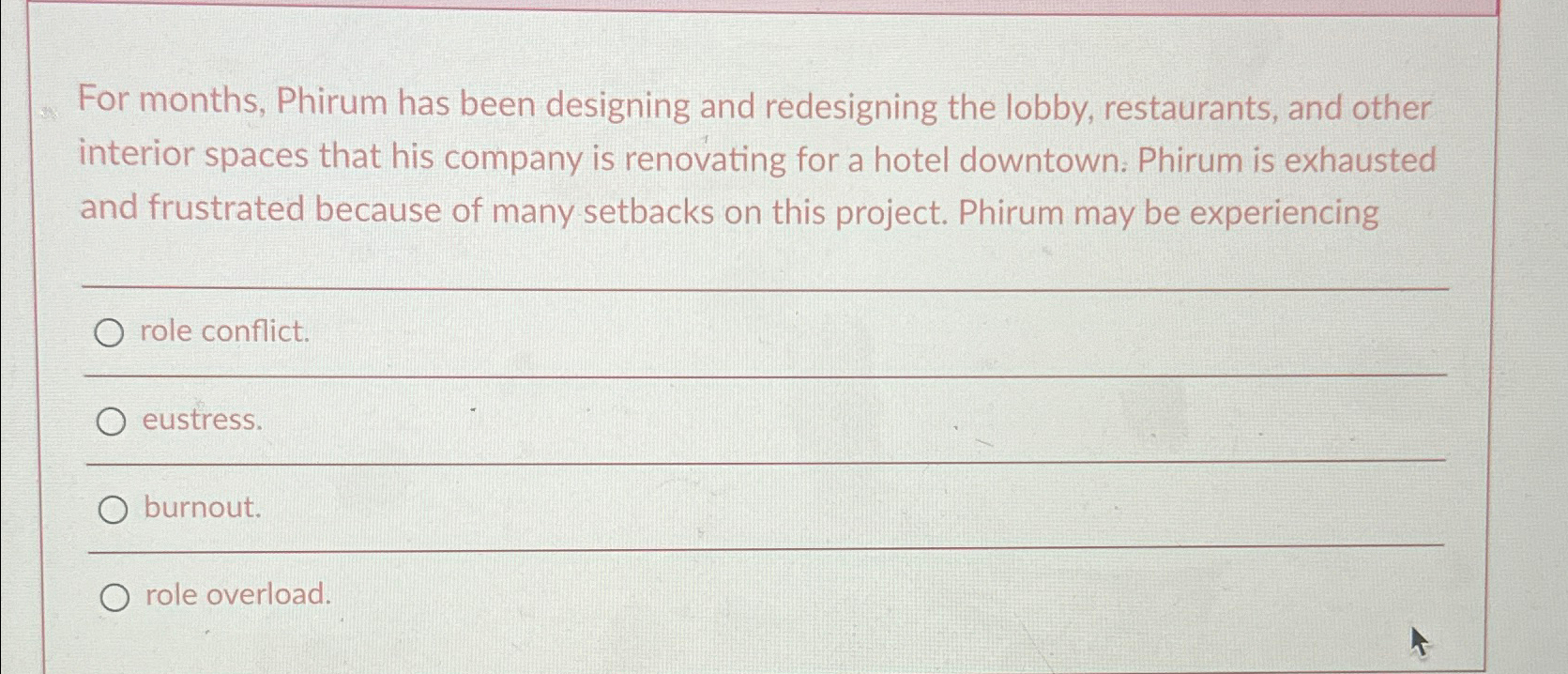 Solved For months, Phirum has been designing and redesigning | Chegg.com