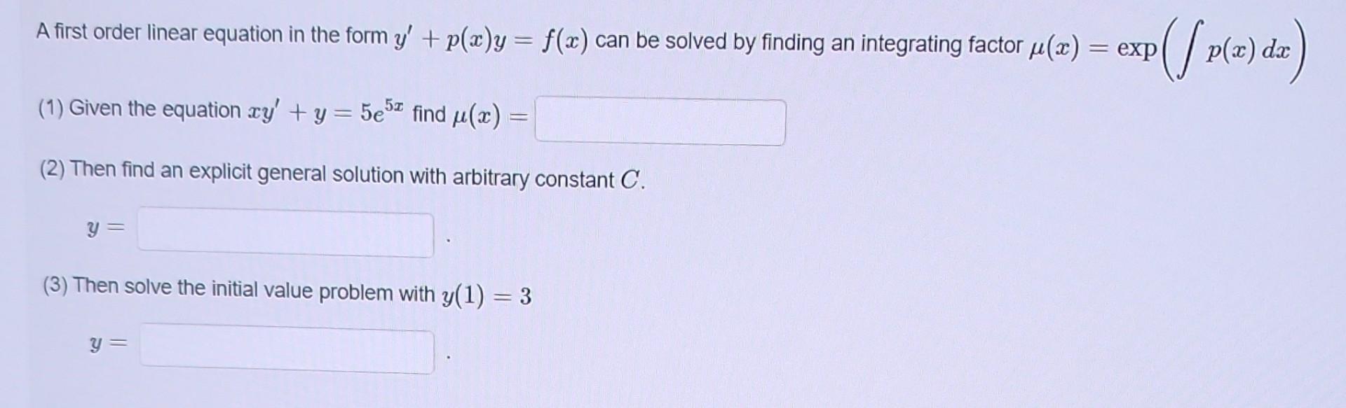 Solved A first order linear equation in the form | Chegg.com