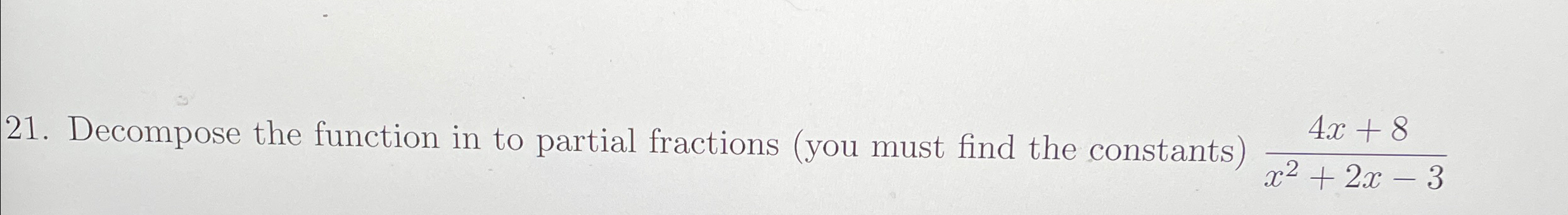Solved Decompose the function in to partial fractions (you | Chegg.com