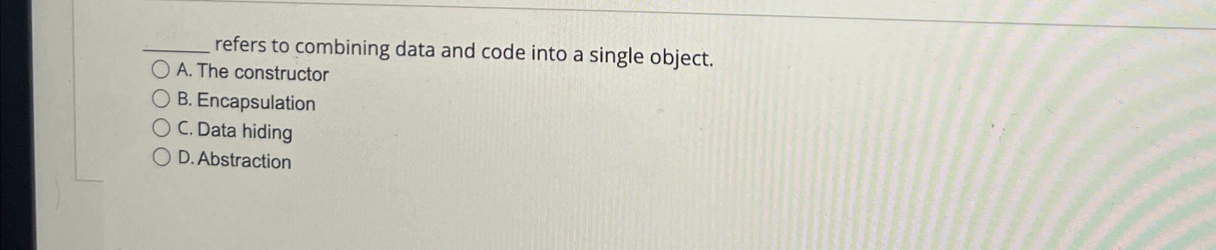 Solved q, ﻿refers to combining data and code into a single | Chegg.com