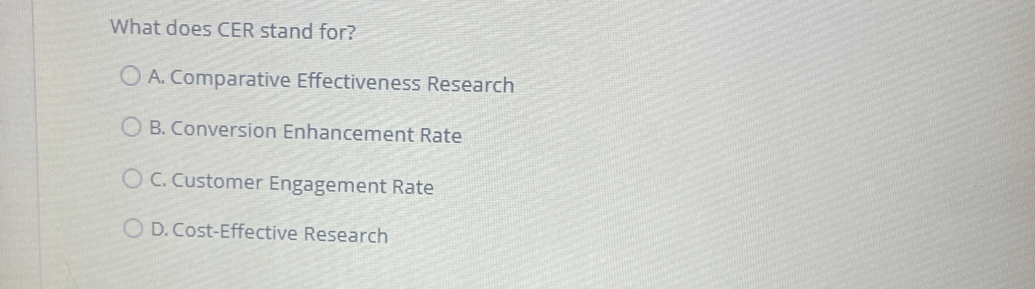 High Quality SOLUTION What does CER stand for?A. ﻿Comparative ...