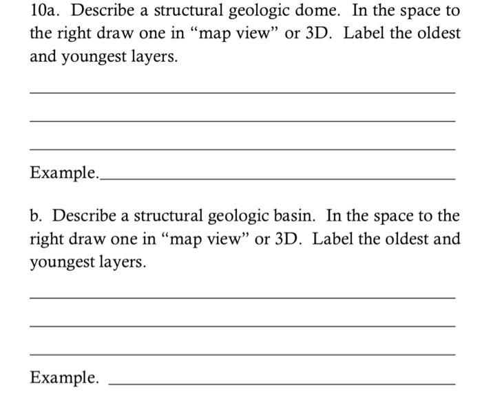 Solved 10a. Describe a structural geologic dome. In the | Chegg.com