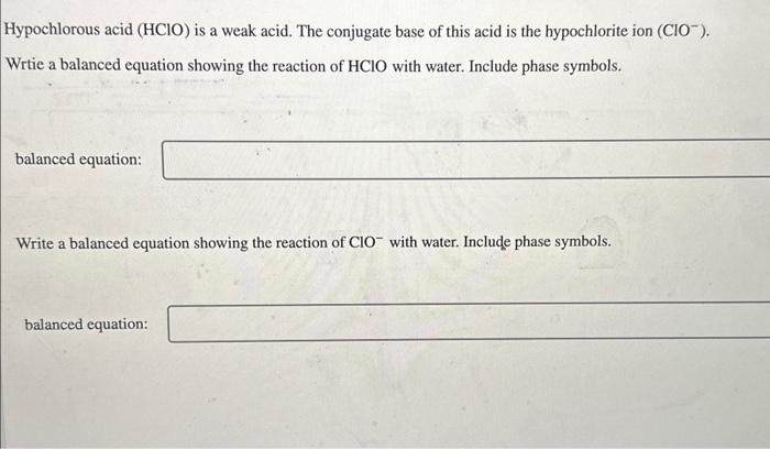 Solved Hypochlorous acid (HClO) is a weak acid. The | Chegg.com