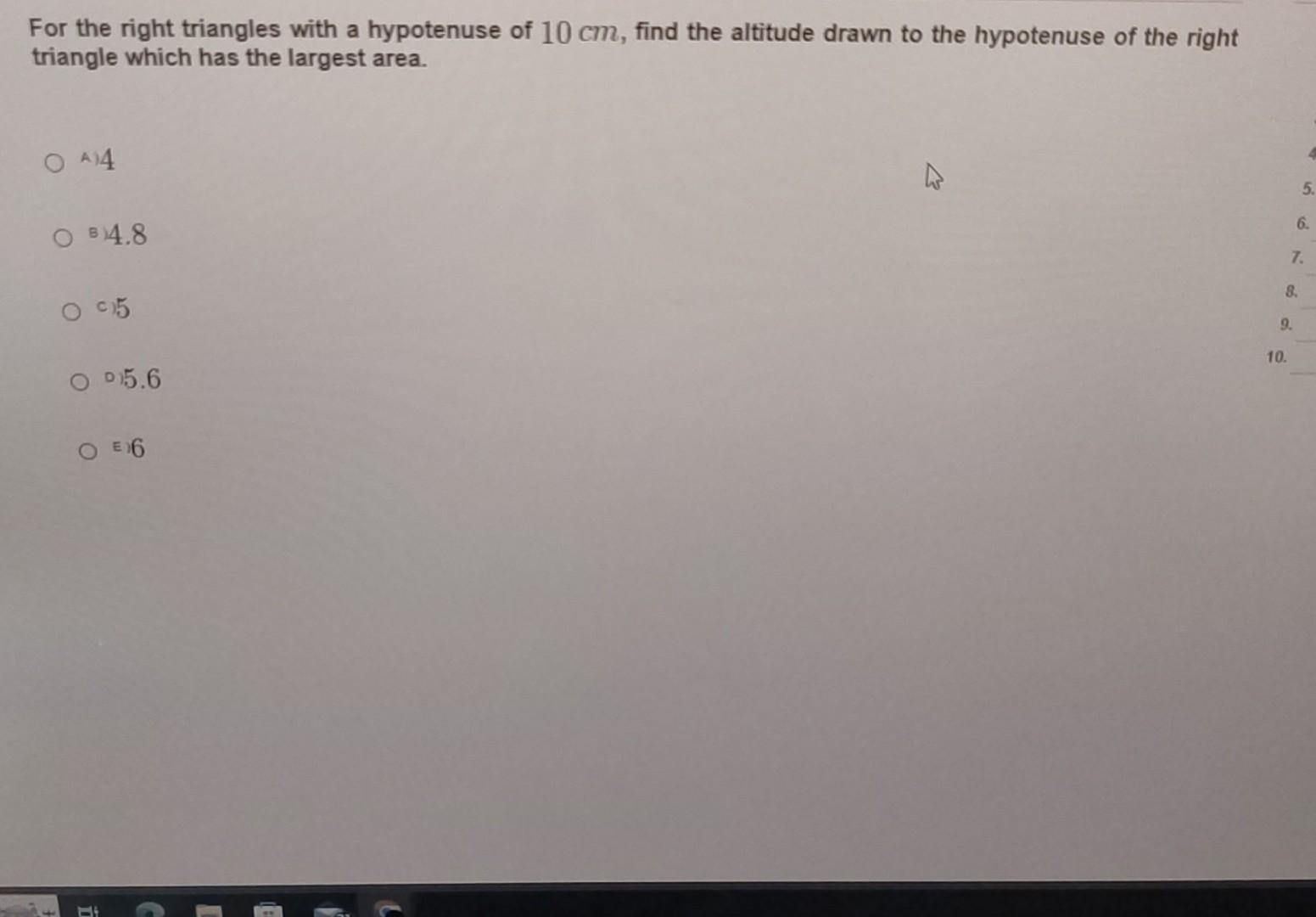 Solved For the right triangles with a hypotenuse of 10 cm, | Chegg.com