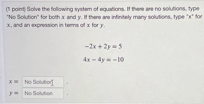Solved (1 point) Solve the following system of equations. If | Chegg.com