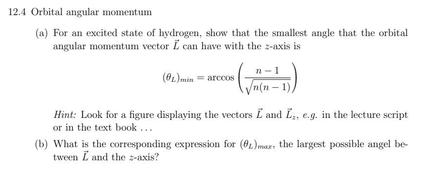 Solved 2.4 Orbital angular momentum (a) For an excited state | Chegg.com