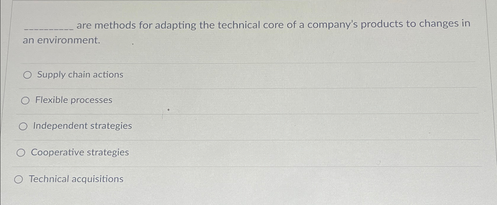 Solved are methods for adapting the technical core of a | Chegg.com