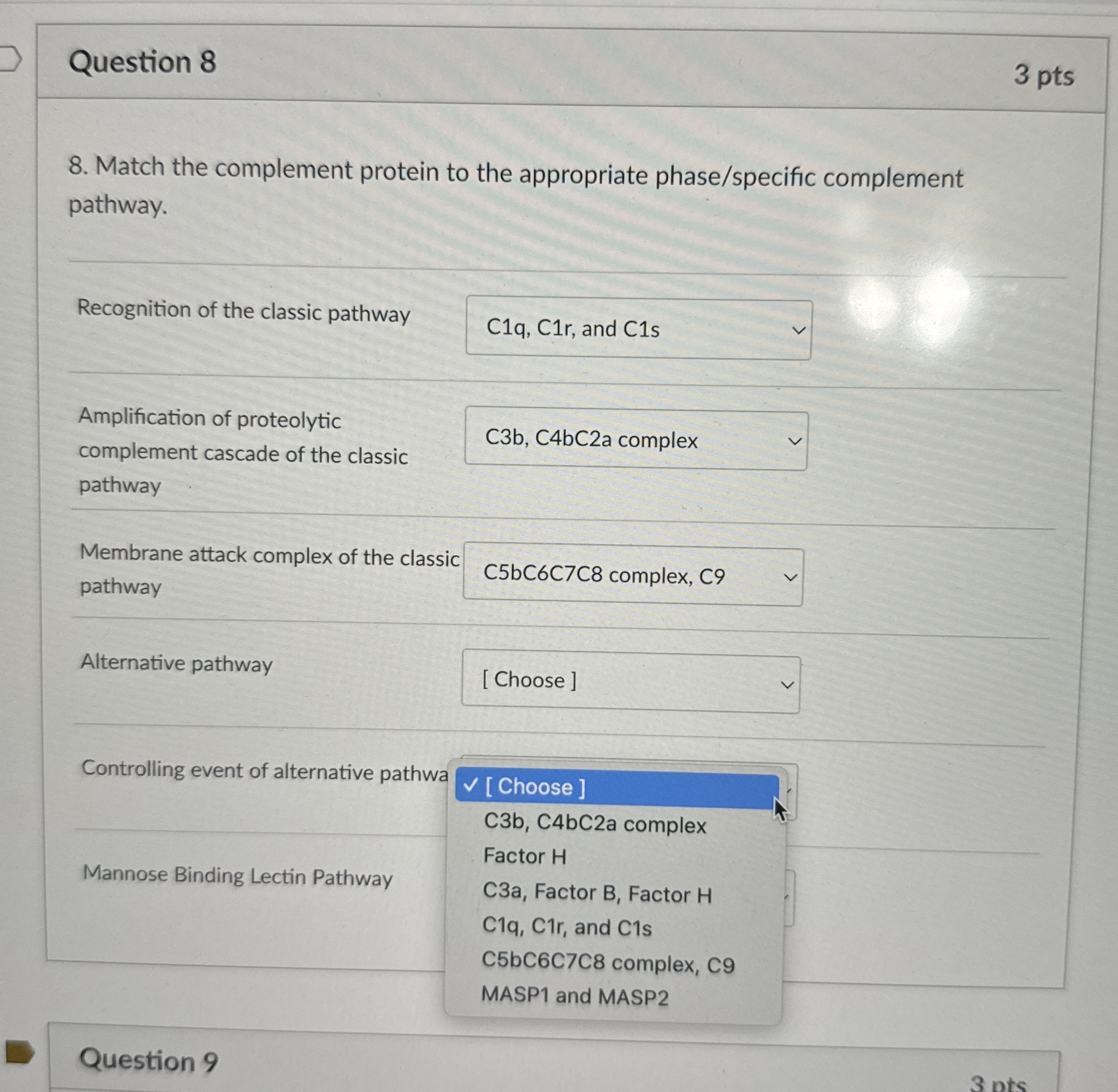 Solved Question 83 ﻿pts8. ﻿Match the complement protein to | Chegg.com