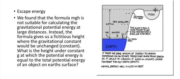 Solved - Escape energy - We found that the formula mgh is | Chegg.com