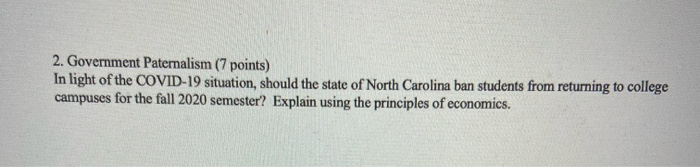 Solved 2. Government Paternalism (7 points) In light of the | Chegg.com