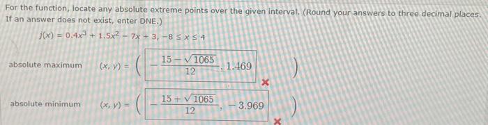 Solved For the function, locate any absolute extreme points | Chegg.com