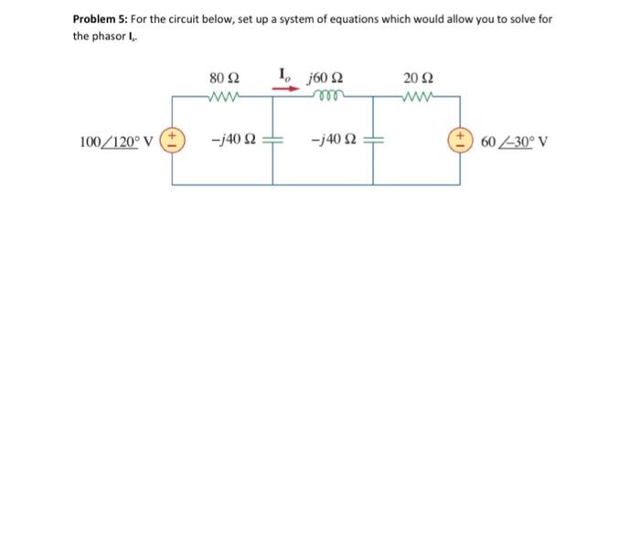 Solved Problem 5: For the circuit below, set up a system of | Chegg.com