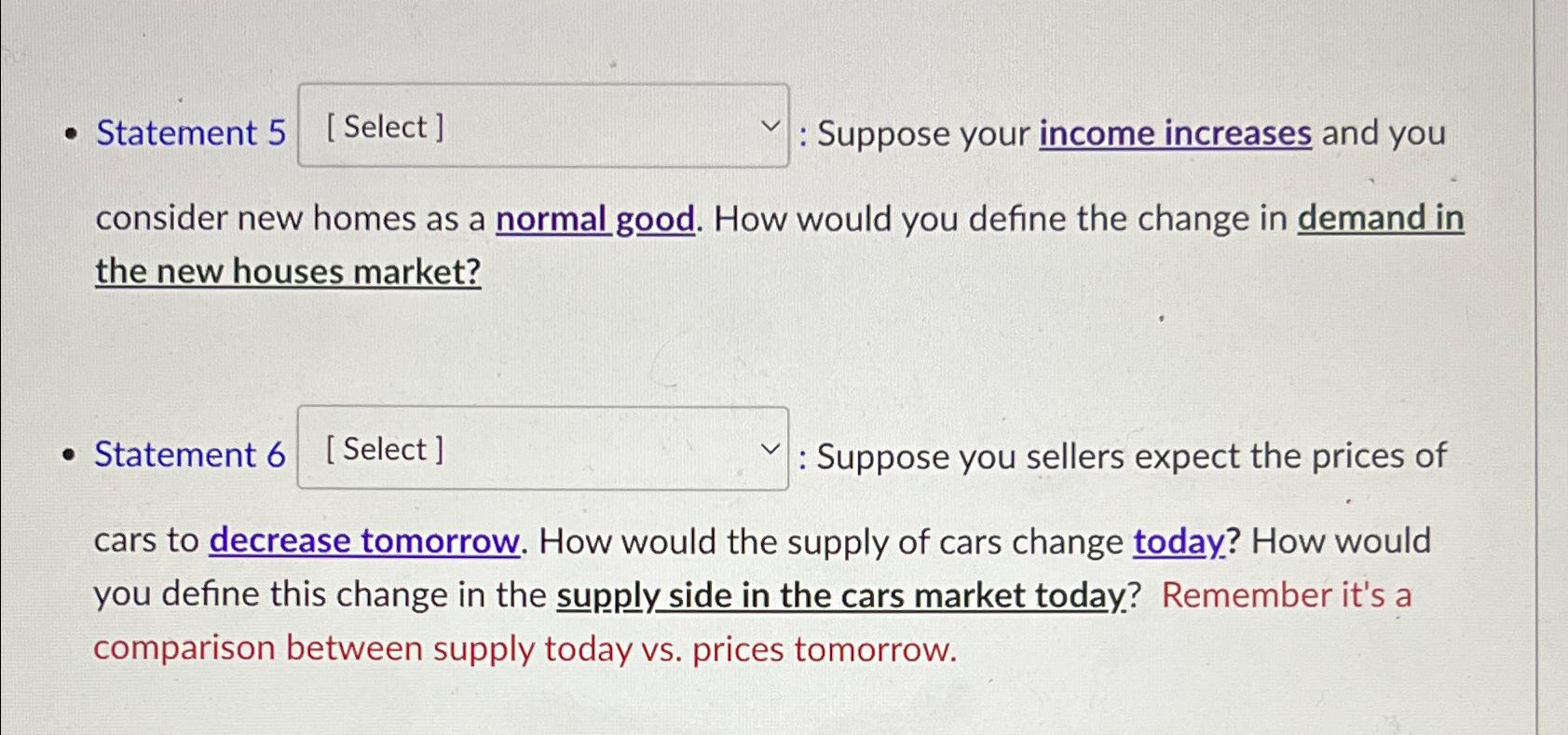 Solved Statement 5: Suppose your income increases and you | Chegg.com