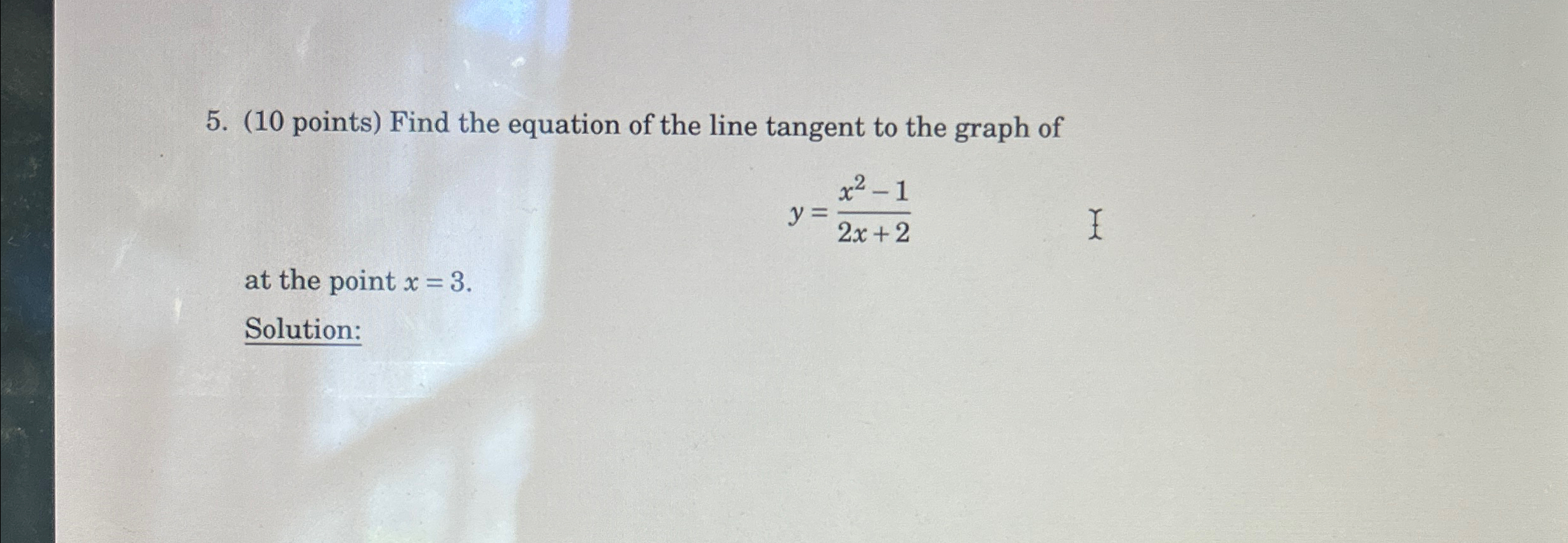Solved (10 ﻿points) ﻿Find the equation of the line tangent | Chegg.com