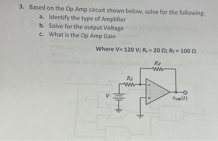 Solved 3. Based on the Op Amp circuit shown below, solve for | Chegg.com