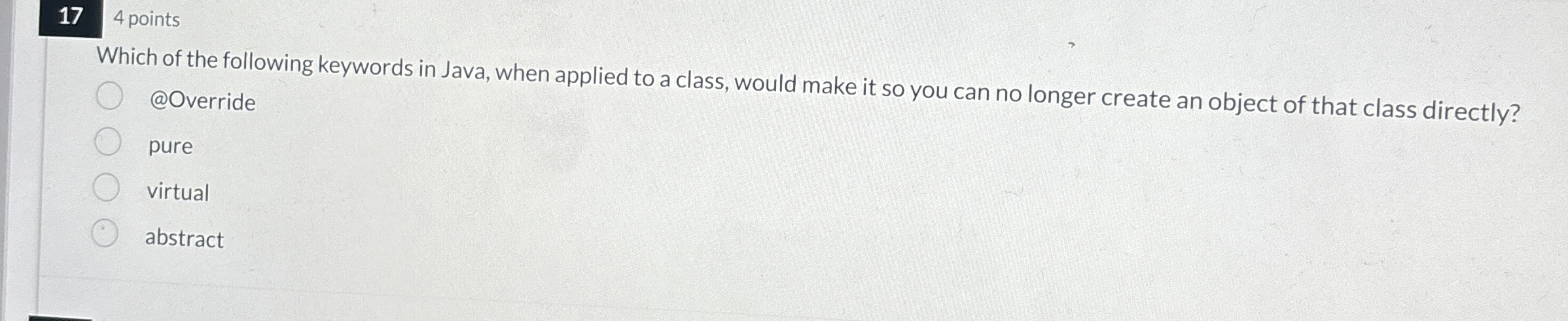 Solved 174 ﻿pointsWhich of the following keywords in Java, | Chegg.com