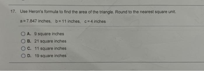 Solved 17. Use Heron's formula to find the area of the | Chegg.com