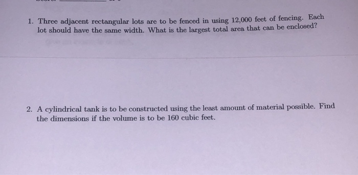 Solved 1. Three adjacent rectangular lots are to be fenced | Chegg.com