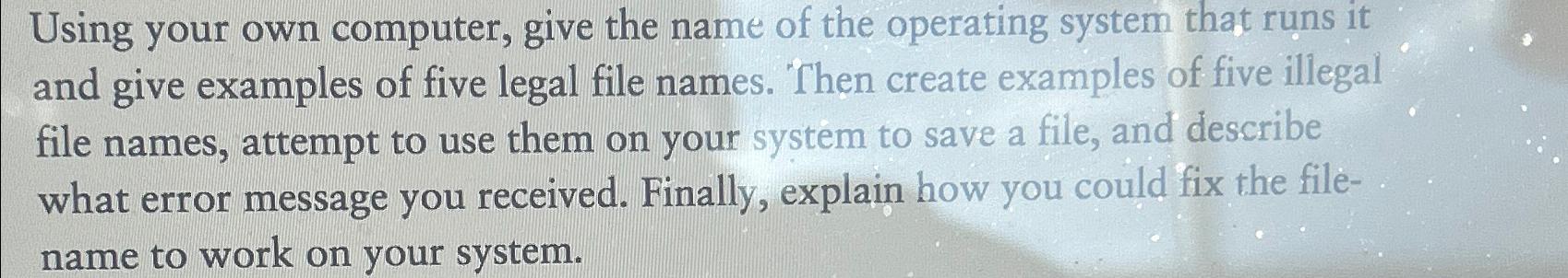 Solved Using your own computer, give the name of the | Chegg.com