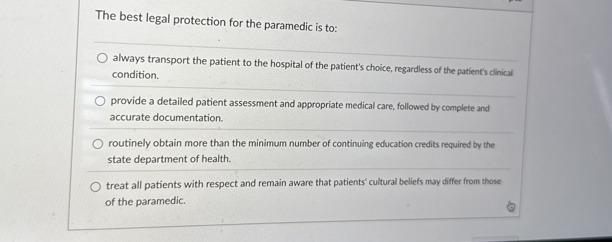 Solved The best legal protection for the paramedic is | Chegg.com