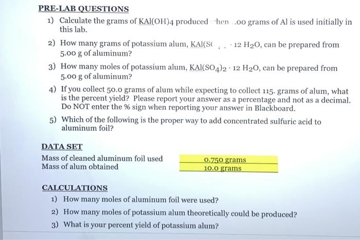 Solved PRE-LAB QUESTIONS 1) Calculate the grams of KAl(OH)4 | Chegg.com