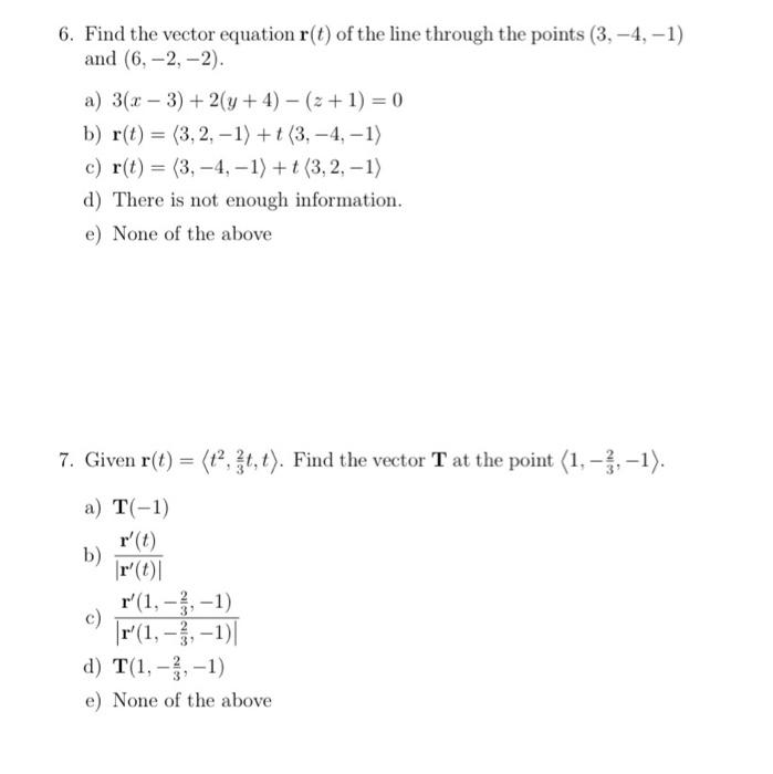 Solved 6. Find the vector equation r(t) of the line through | Chegg.com