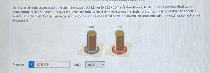 Solved During an all-night cram session, a student heats up | Chegg.com