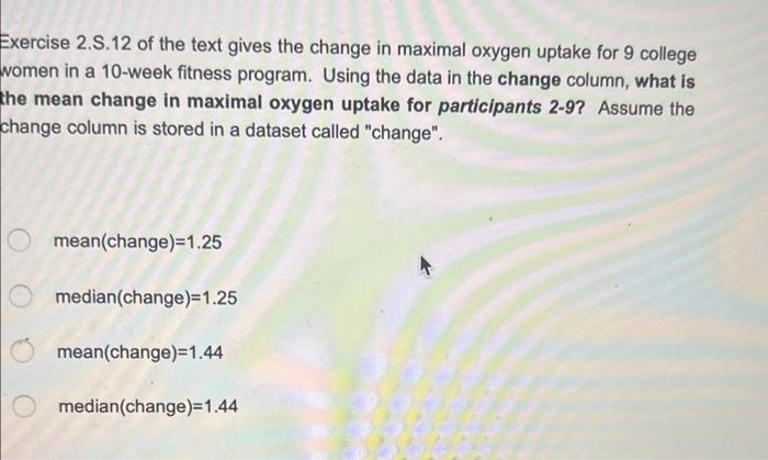 Solved Exercise 2.S.12 of the text gives the change in | Chegg.com