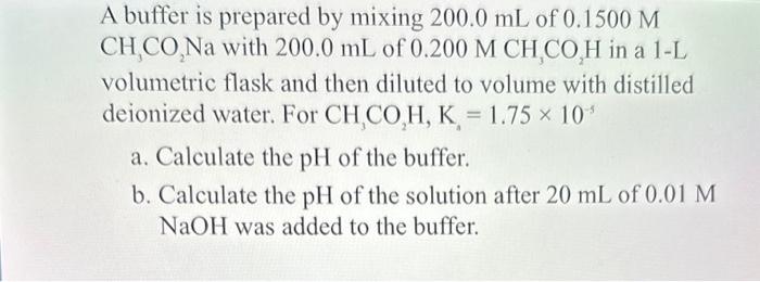 Solved A buffer is prepared by mixing 200.0 mL of 0.1500M | Chegg.com