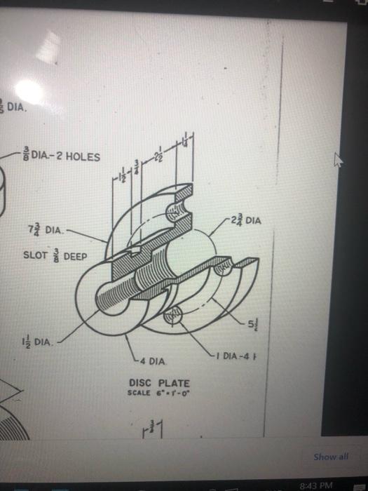 Solved DIA, DIA.- 2 HOLES -2 DIA 7 DIA. SLOT DEEP 5! I DIA. | Chegg.com