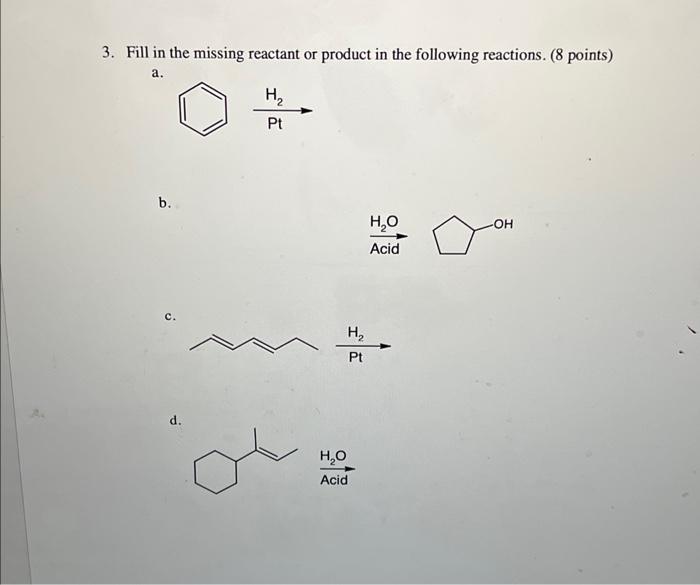 Solved 3. Fill in the missing reactant or product in the | Chegg.com