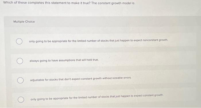 Solved Which of these completes this statement to make it | Chegg.com