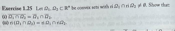 Exercise 1.25 Let Ω1,Ω2⊂Rn be convex sets with ri Ω1∩ | Chegg.com