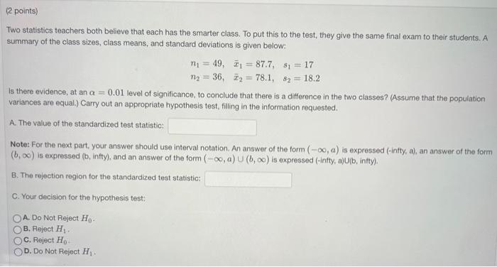 Solved Two statistics teachers both believe that each has | Chegg.com