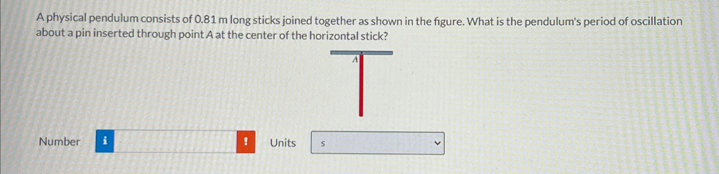 Solved A physical pendulum consists of 0.81m ﻿long sticks | Chegg.com