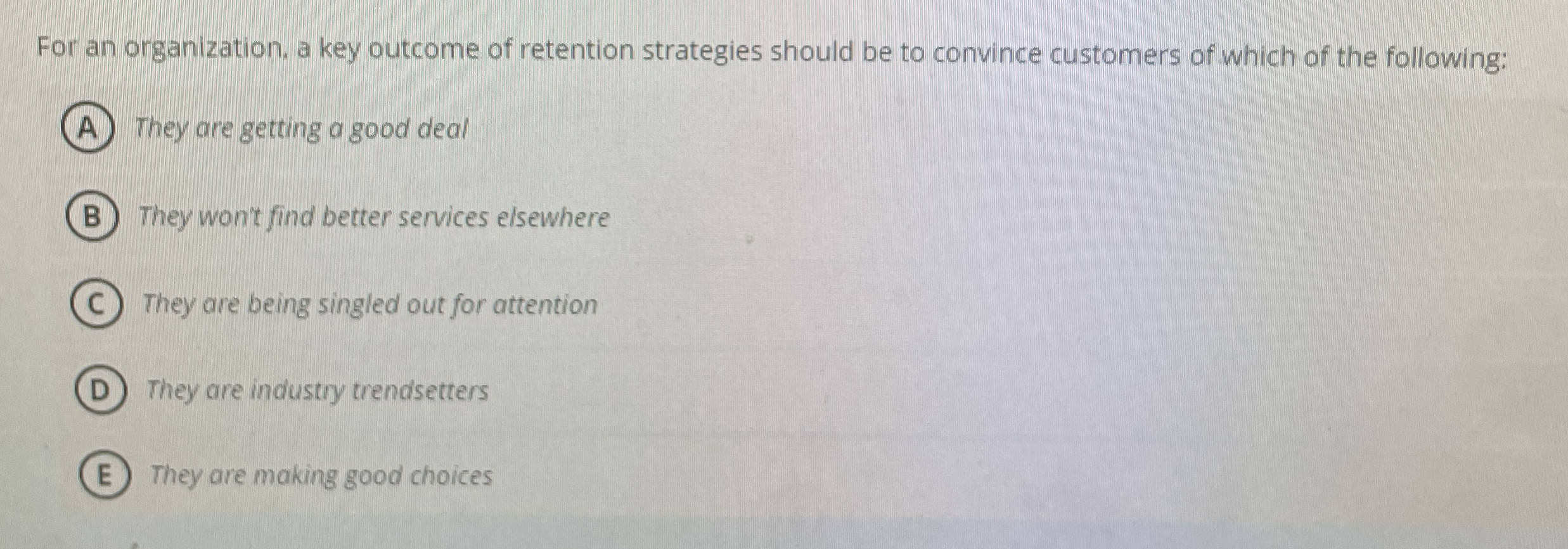 Solved For an organization, a key outcome of retention | Chegg.com