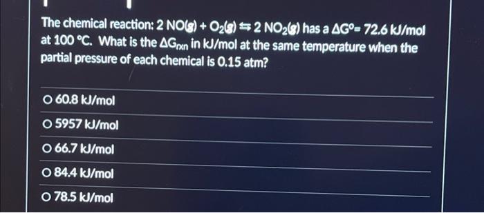 Solved The chemical reaction: 2NO(s)+O2( s)≈2NO2( s) has a | Chegg.com