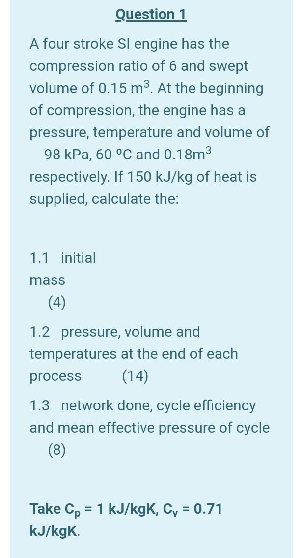 Solved Question 1 A four stroke Sl engine has the | Chegg.com